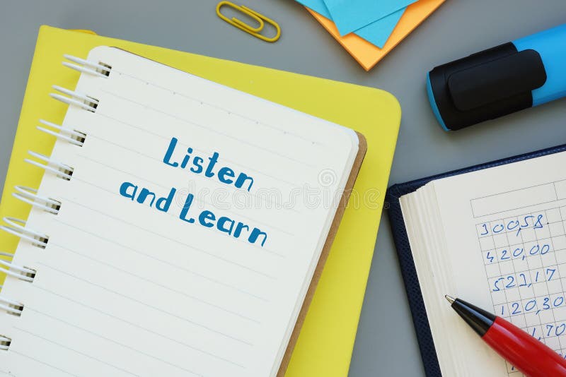Listen and Learn Sign on the Piece of Paper Stock Photo - Image of ...