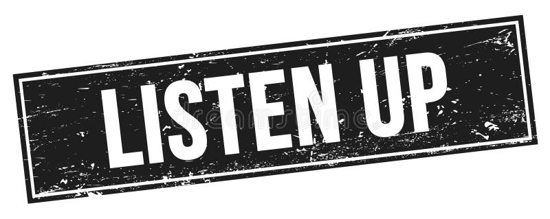 LISTEN UP Text on Black Grungy Rectangle Stamp Stock Illustration ...