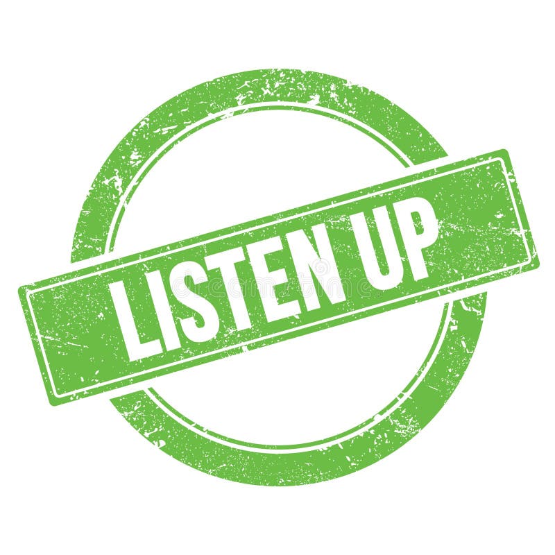 LISTEN UP Text on Green Grungy Round Stamp Stock Illustration ...