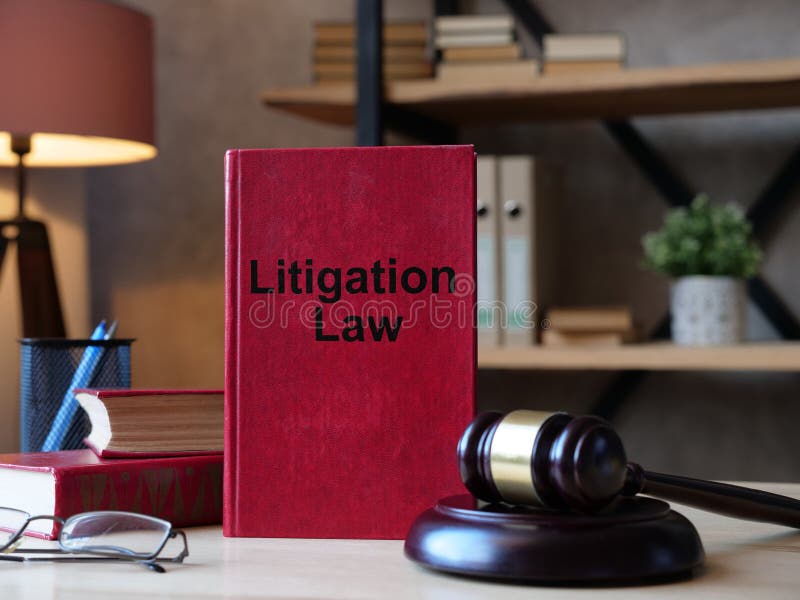 Litigation Law is Shown on the Photo Using the Text and Gavel with Book ...