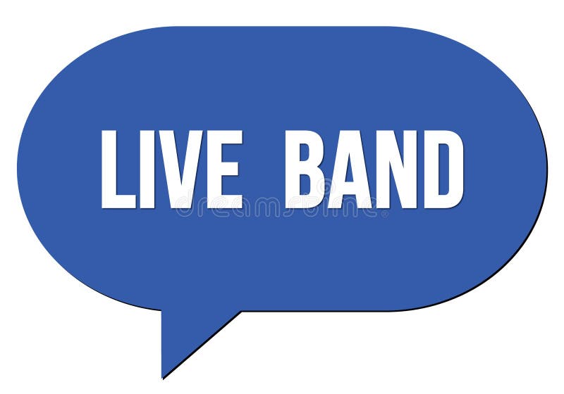 LIVE BAND Text Written in a Blue Speech Bubble Stock Illustration ...