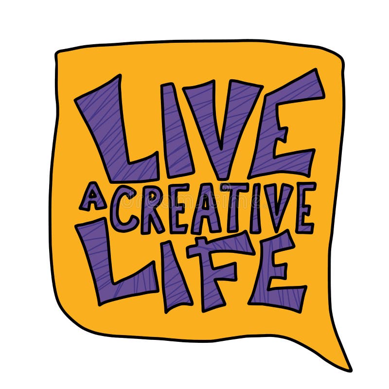 Live a Creative Life Quote. Vector Design. Stock Vector - Illustration ...