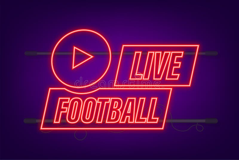 Live Football Streaming Neon Icon, Button for Broadcasting or Online ...
