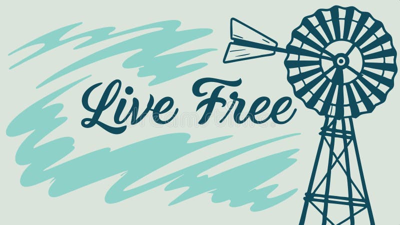Live Free Text with Windmill, Nature and Countryside Theme Vector ...
