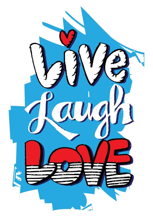 Live Laugh Love stock illustration. Illustration of grunge - 98966257
