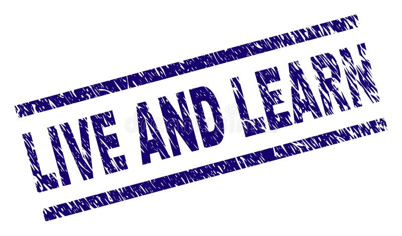 Scratched Textured LIVE and LEARN Stamp Seal Stock Vector ...