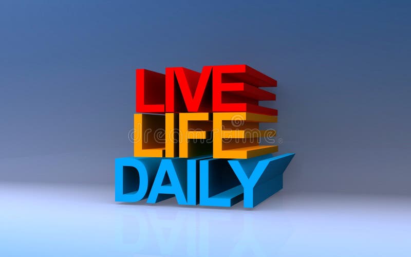 Live life daily on blue stock illustration. Illustration of lifestyle ...