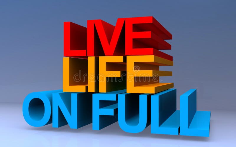 Live life on full on blue stock illustration. Illustration of ...