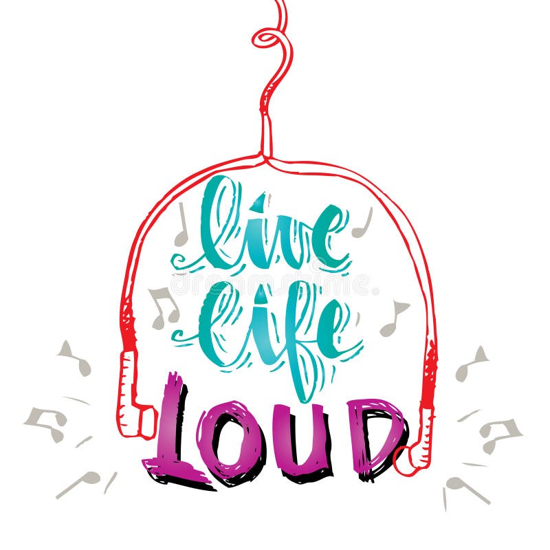 Live life loud stock illustration. Illustration of abstract - 97713101