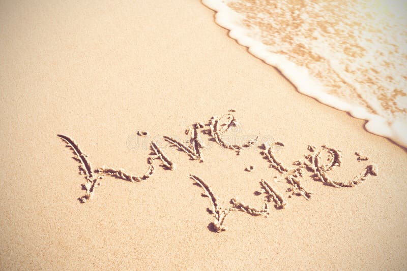 Live Life Written Text on Sand Stock Image - Image of summertime ...