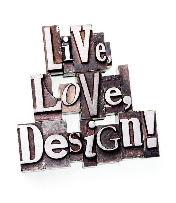 Live, Love, Design! stock photo. Image of life, uppercase - 14285070