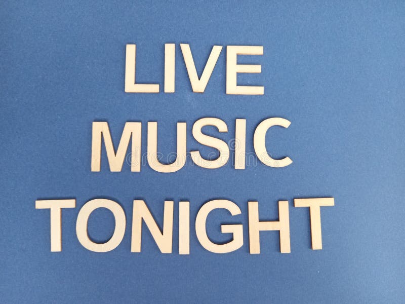 Live Music Tonight Sign on a Blue Background Stock Image - Image of ...