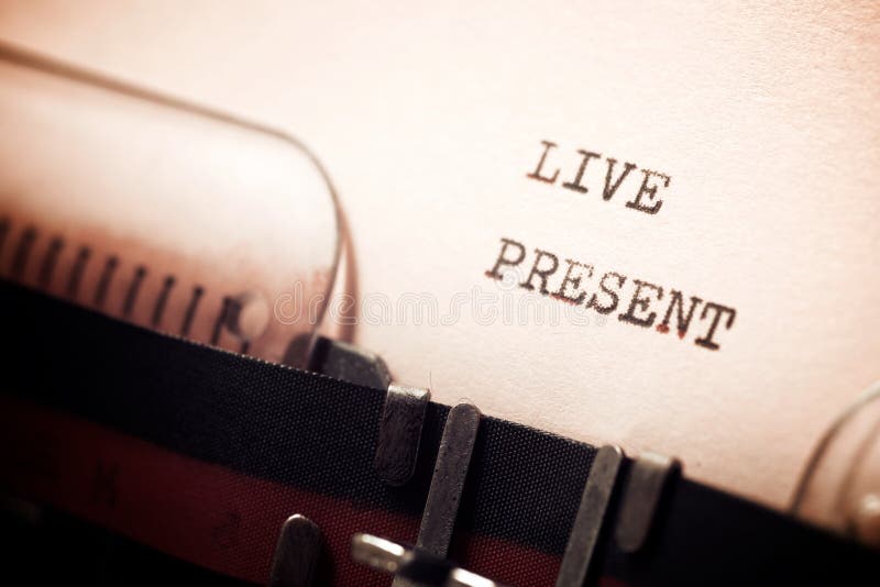 Live present phrase stock photo. Image of present, ideas - 203781784