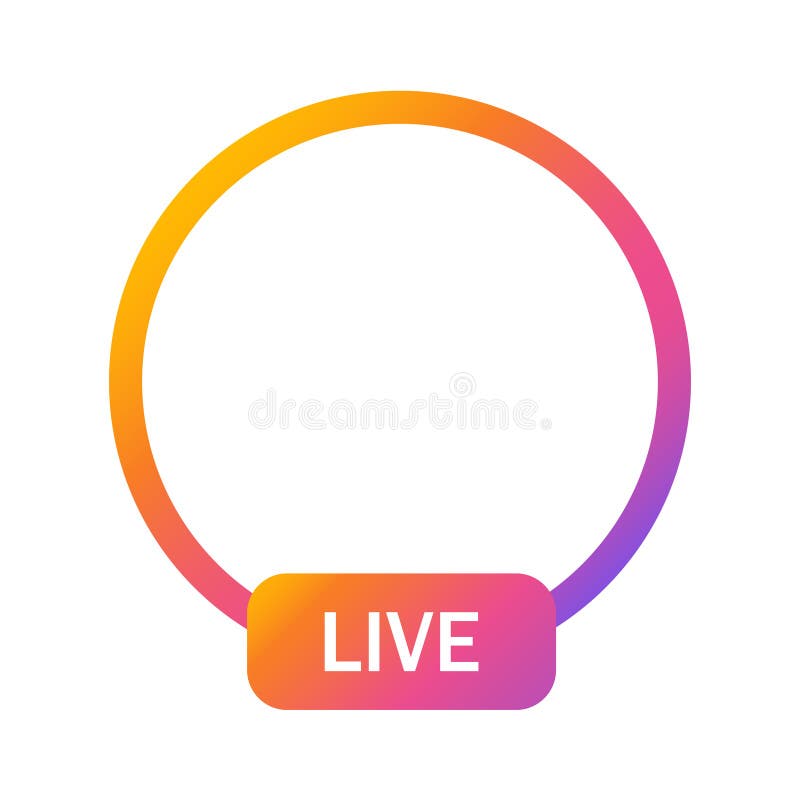 Live Profile Circle. Live Video Streaming, Colorful Gradient. Vector ...
