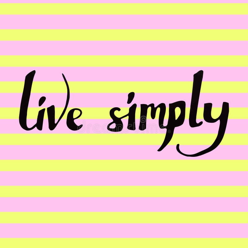 Live simply text design stock vector. Illustration of emotion - 139297384