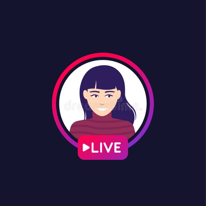 Live Stream with a Girl, Vector Design Stock Vector - Illustration of ...