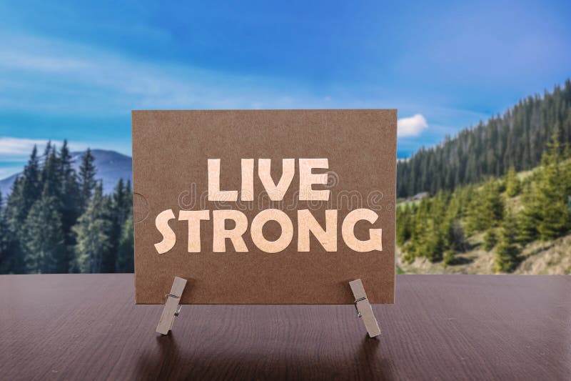 Live for a Strong Purpose stock image. Image of positive - 117815809