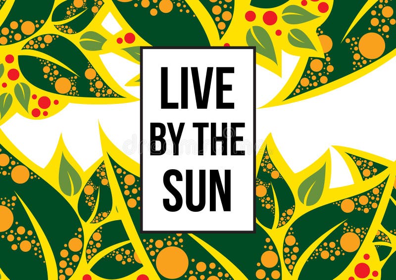Live by the sun stock vector. Illustration of base, printables - 68378461