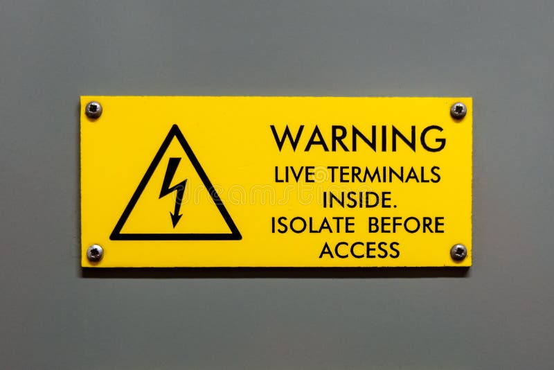 Live Terminals Inside Isolate before Access Warning Sign Stock Image ...