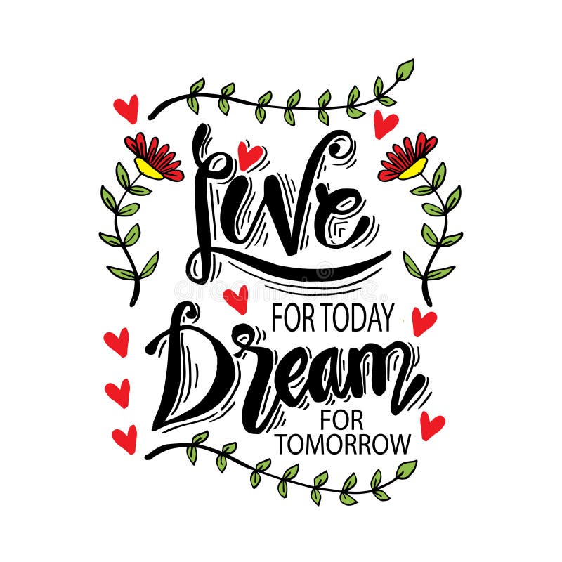 Live for Today Dream for Tomorrow. Stock Vector - Illustration of ...