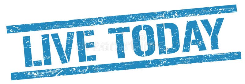 LIVE TODAY Text on Blue Grungy Rectangle Stamp Stock Illustration ...