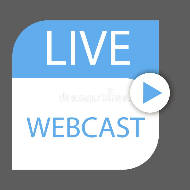 Live Webcast Button, Icon, Emblem Label. Vector Illustration. Stock ...
