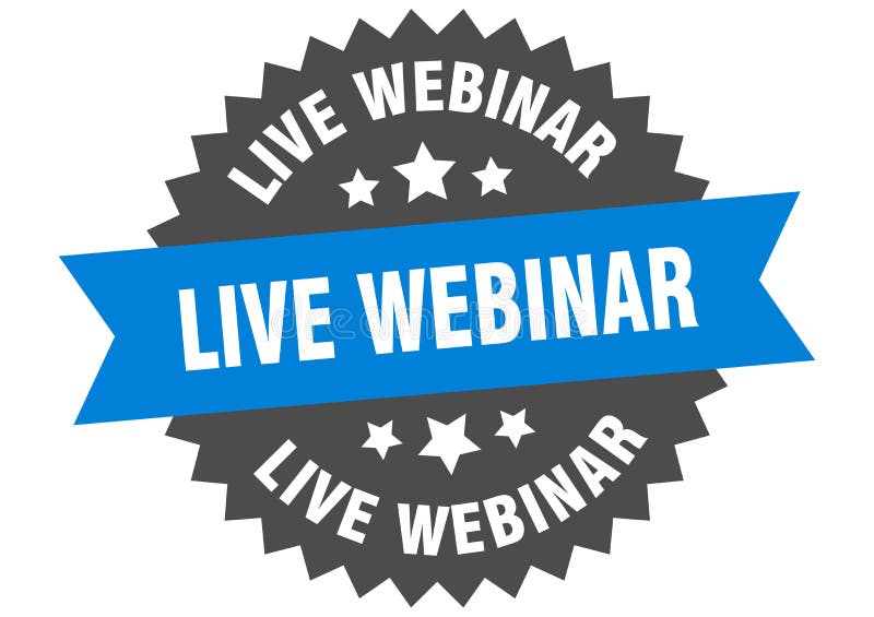 Live Webinar Sign. Live Webinar Circular Band Label. Live Webinar ...