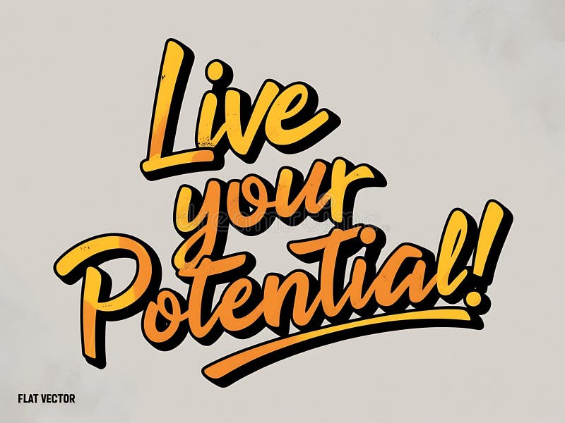 Live Your Potential Motivational Phrase Graphic Design Stock ...