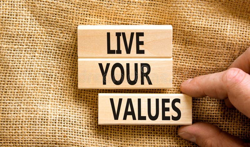 Live Your Values Symbol. Concept Words Live Your Values on Wooden ... Live Your Values Symbol. Concept Words Live Your Values on Wooden ...
