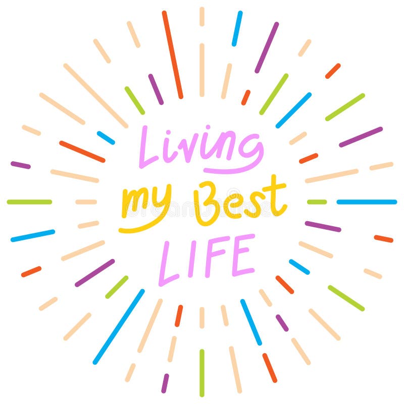 Living My Best Life Stock Illustrations – 22 Living My Best Life Stock ...