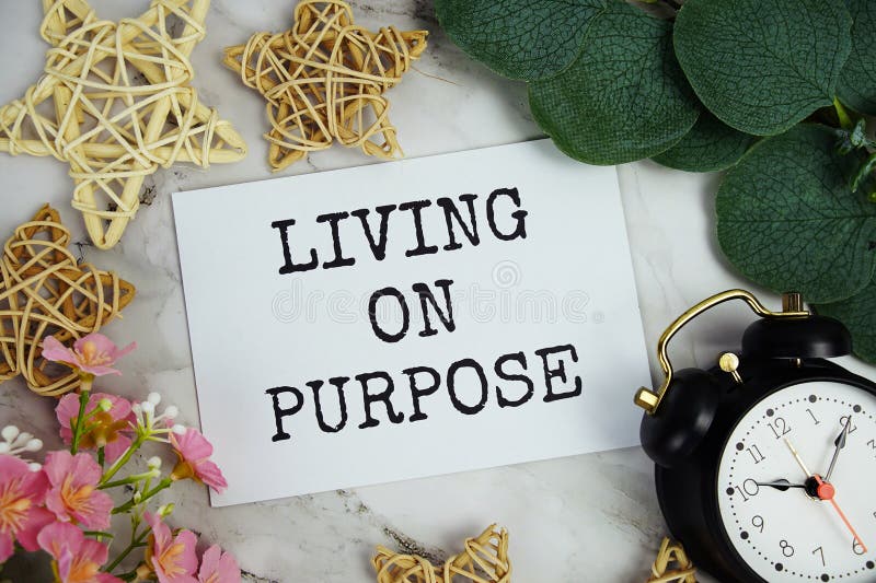 Living on Purpose the Phrase Motivational Words Quotes Concept Stock ...