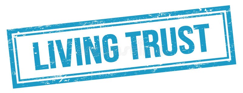 LIVING TRUST Text on Blue Grungy Vintage Stamp Stock Illustration ...