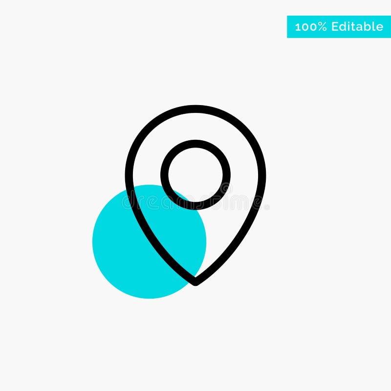 Lo0cation, Map, Pin Turquoise Highlight Circle Point Vector Icon Stock ...