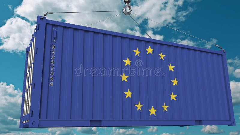 Loading Cargo Container with Flag of EU. European Union Import or ...