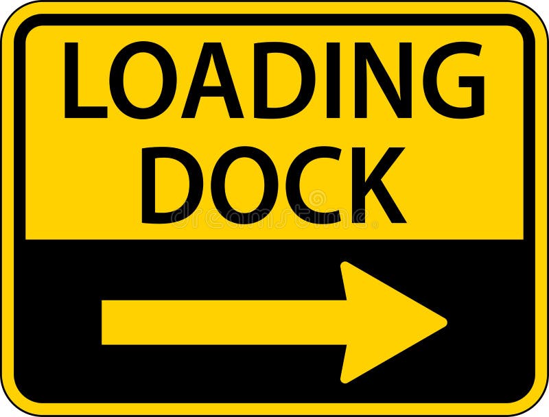 Loading Dock Right Arrow Sign on White Background Stock Vector ...