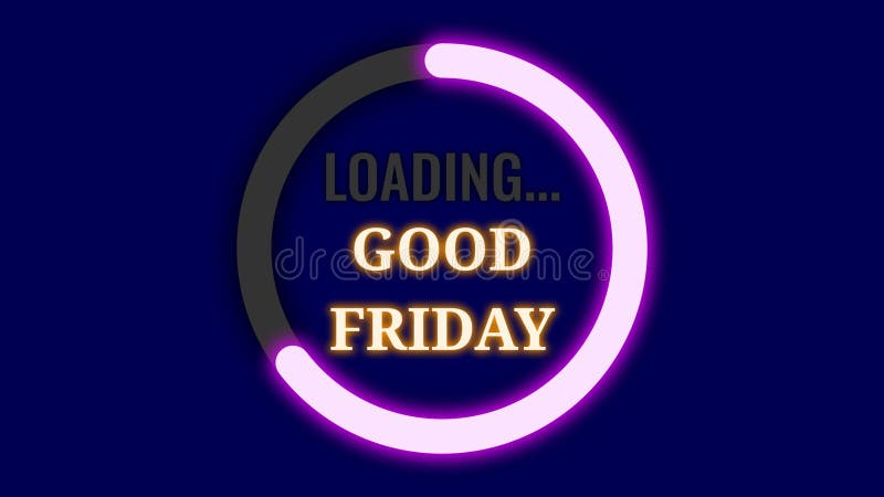 Loading Good Friday Sign in Bright Neon Light Stock Illustration ...