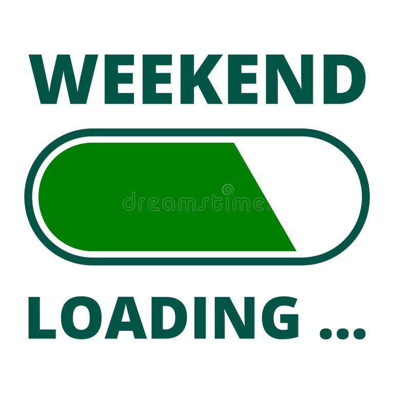 Loading Weekend Illustration Green Sign Stock Vector - Illustration of ...