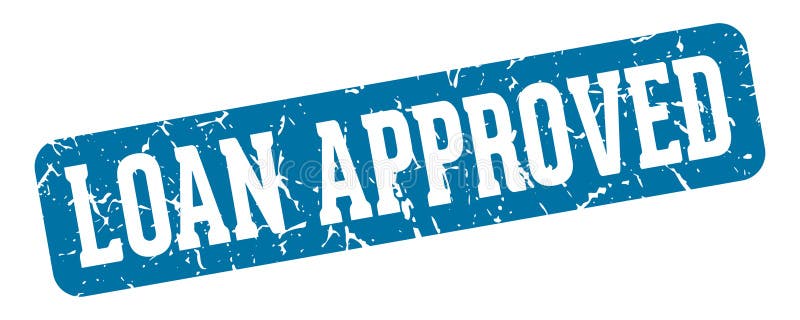Loan Approved Rectangular Sign. Loan Approved Stamp Stock Vector ...