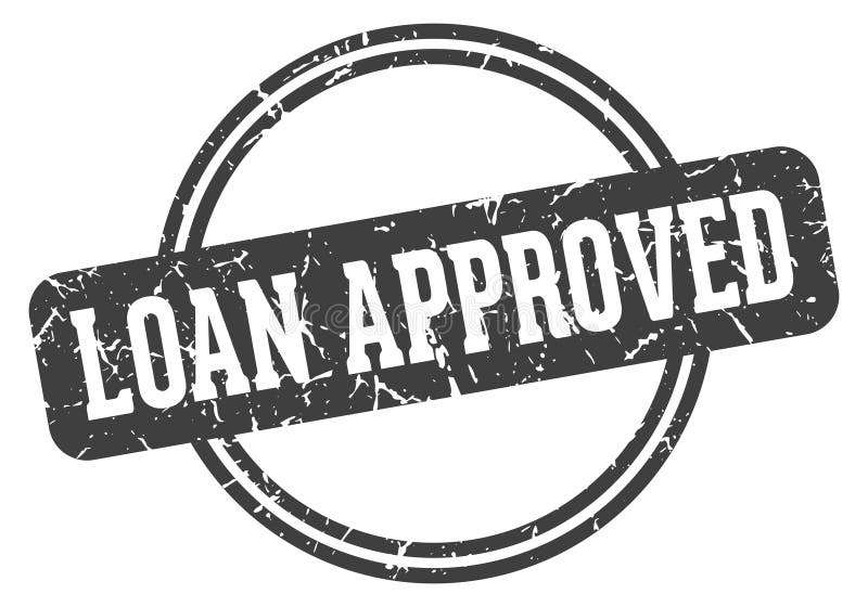 Loan Approved Stamp. Loan Approved Label on Transparent Background ...