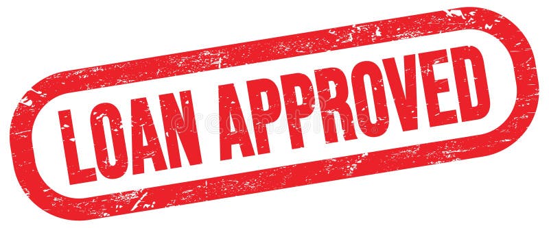 LOAN APPROVED, Text Written on Red Stamp Sign Stock Illustration ...