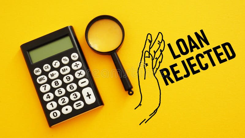 Loan Rejected is Shown Using the Text Stock Photo - Image of denial ...