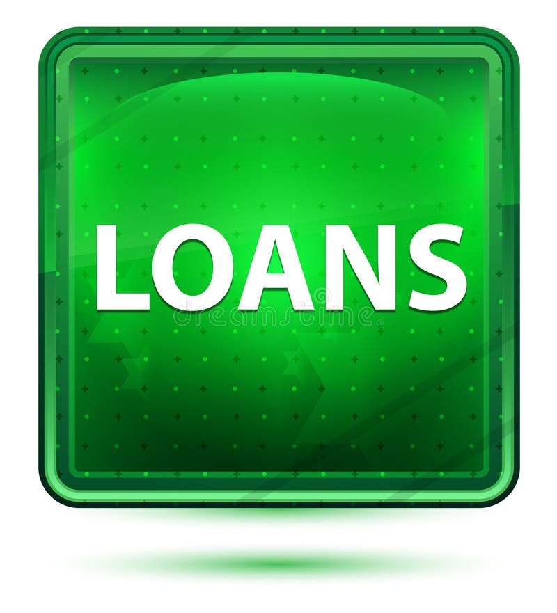 Loans Neon Light Green Square Button Stock Illustration - Illustration ...
