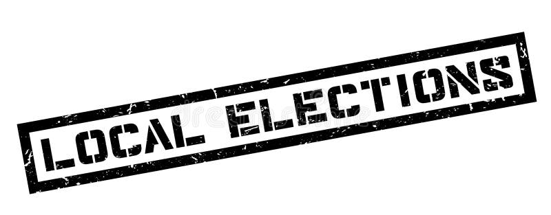 Local Elections Rubber Stamp Stock Illustration - Illustration of aged ...