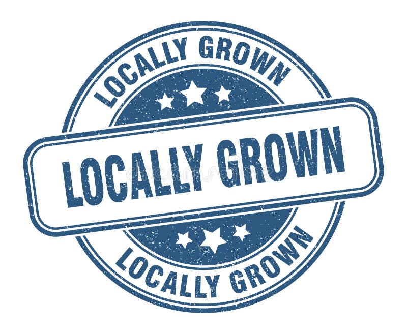 Locally Grown Stamp. Locally Grown Round Grunge Sign Stock Vector ...