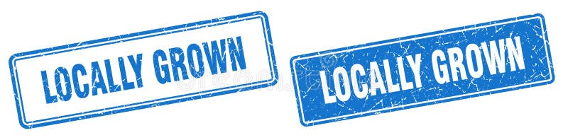Locally Grown Stamp Set. Locally Grown Square Grunge Sign Stock Vector ...