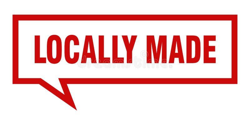 Locally Made Speech Bubble. Stock Vector - Illustration of design ...