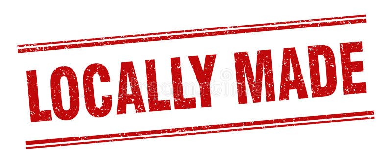 Locally Made Stamp. Locally Made Square Grunge Sign Stock Vector ...