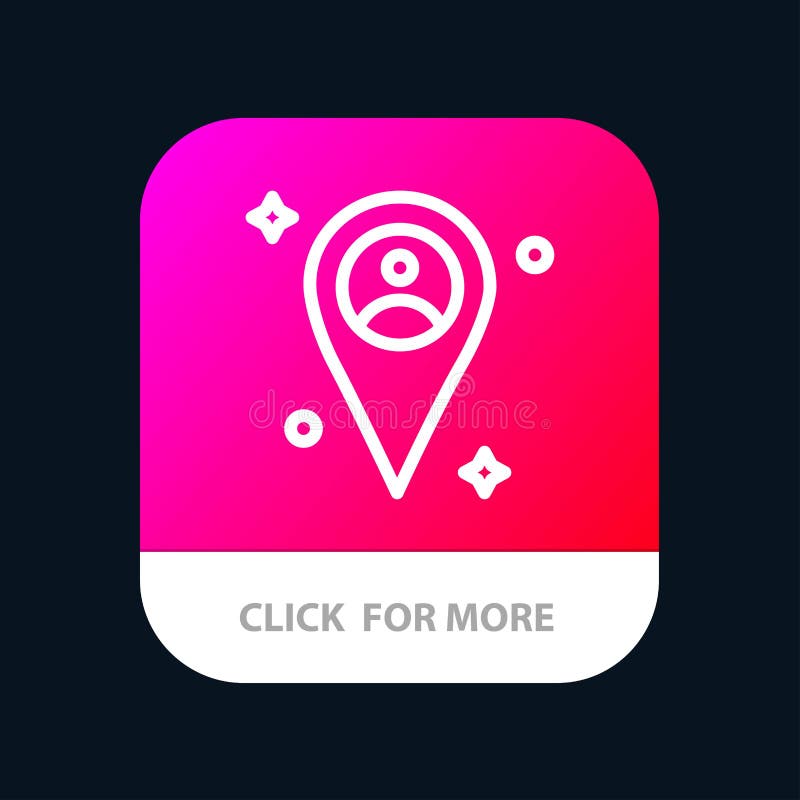 Location, Map, Man Mobile App Button. Android and IOS Line Version ...