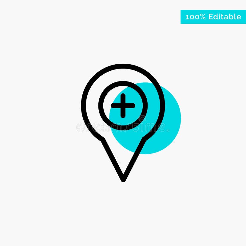 Location, Map, Navigation, Pin, Plus Turquoise Highlight Circle Point ...