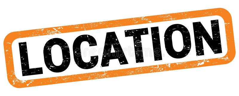 LOCATION Text Written on Orange-black Rectangle Stamp Stock ...